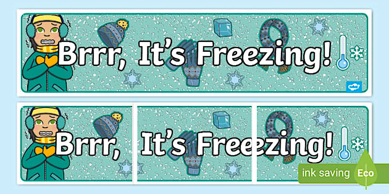 'Brrr, It's Freezing!' Banner (Teacher-Made) - Twinkl