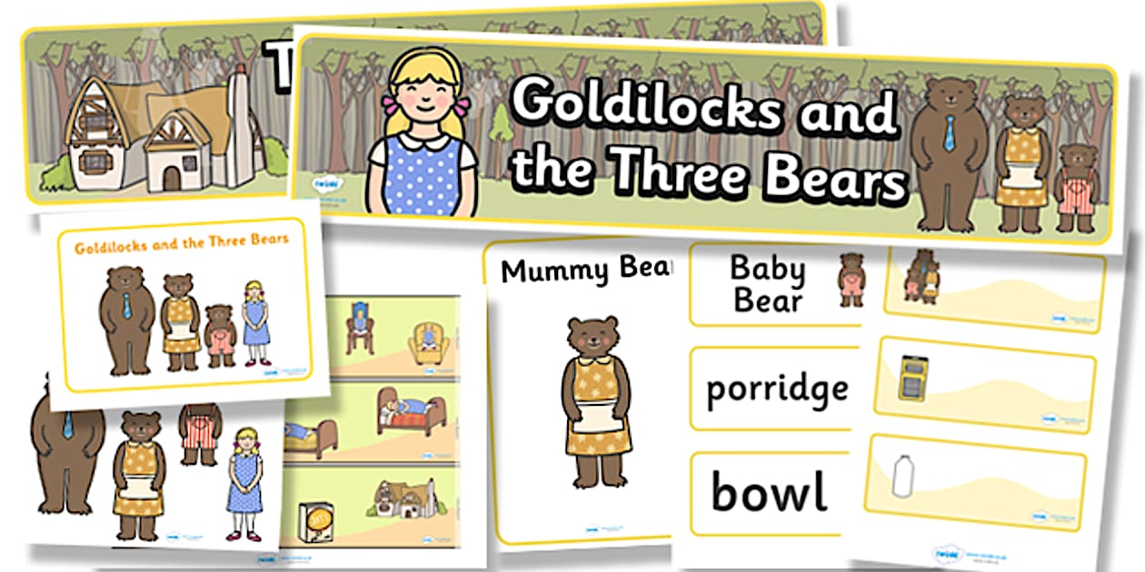 Goldilocks and the Three Bears Display Pack - Twinkl
