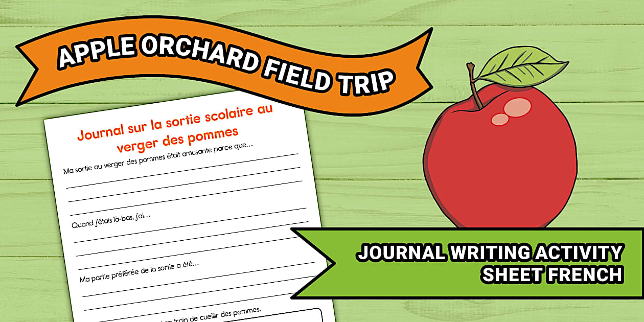 Apple Orchard Field Trip Journal Writing Activity Sheet French