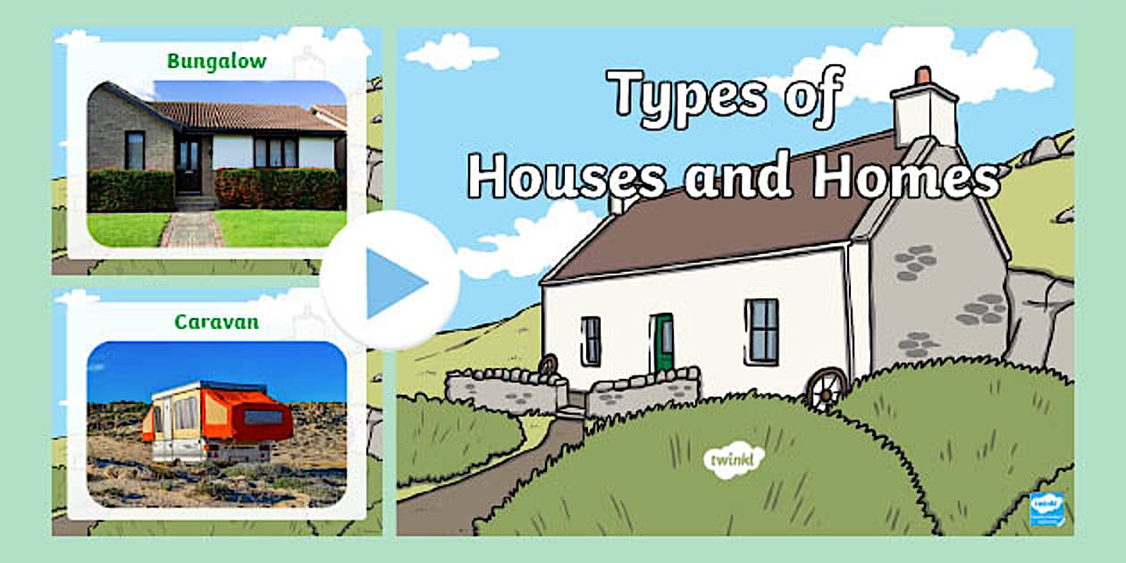 Types of Houses and Homes PowerPoint (teacher made) - Twinkl