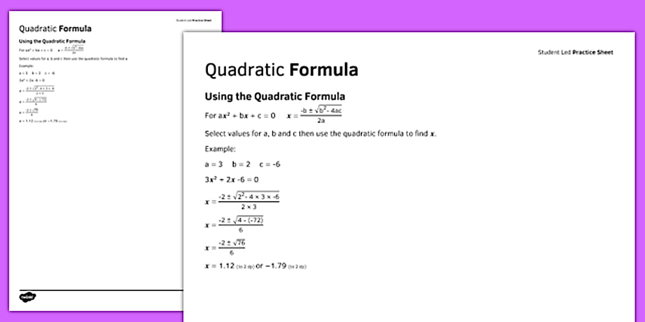 Student Led Practice Sheet Using the Quadratic Formula