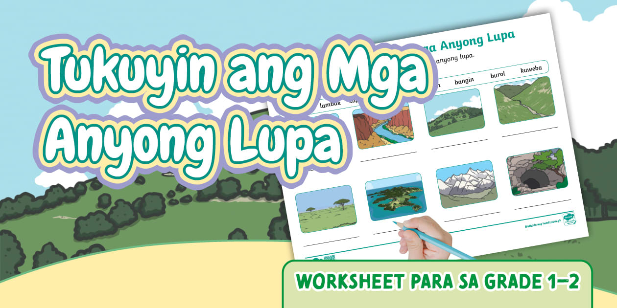 Tukuyin ang Mga Anyong Lupa – Worksheet para sa Grade 1–2