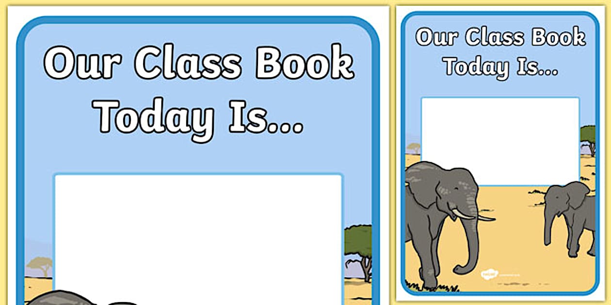 👉 Elephant Themed Our Class Book Is A4 Poster - Twinkl