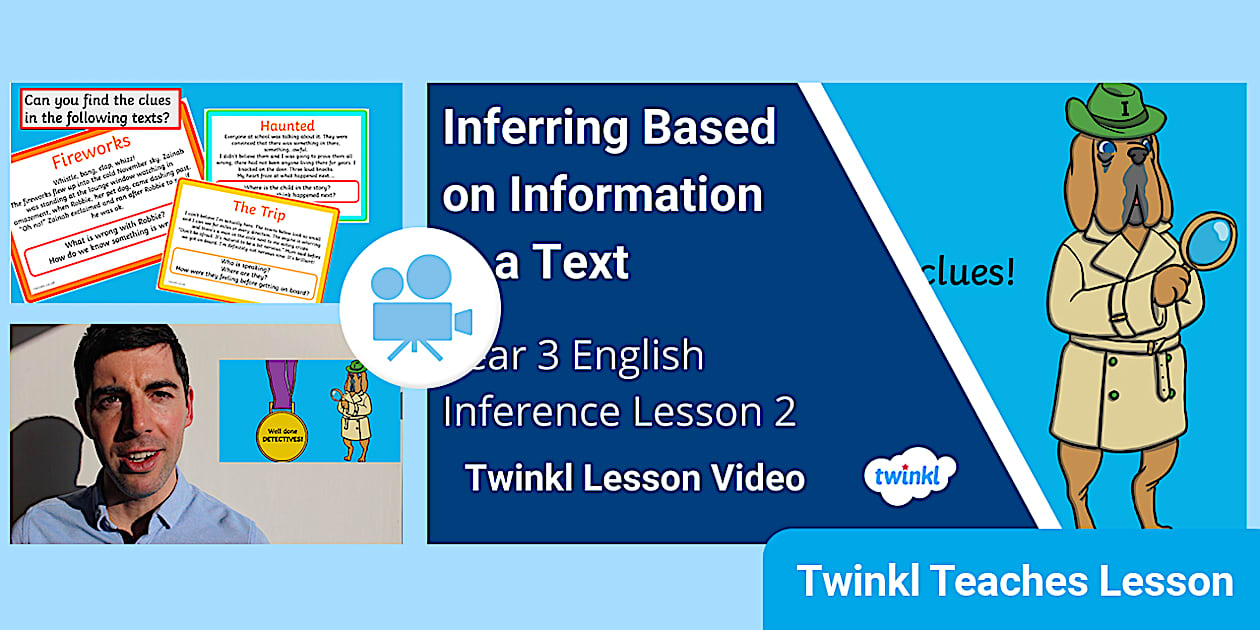 Year 3 (Ages 7-8) Inference: Video Lesson 2 (teacher made)