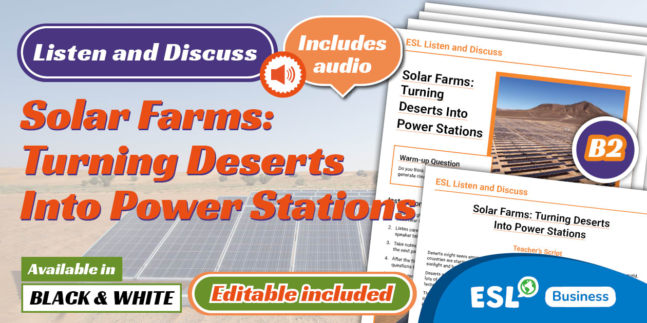 ESL Solar Farms: Turning Deserts Into Power Stations [Adults, B2]