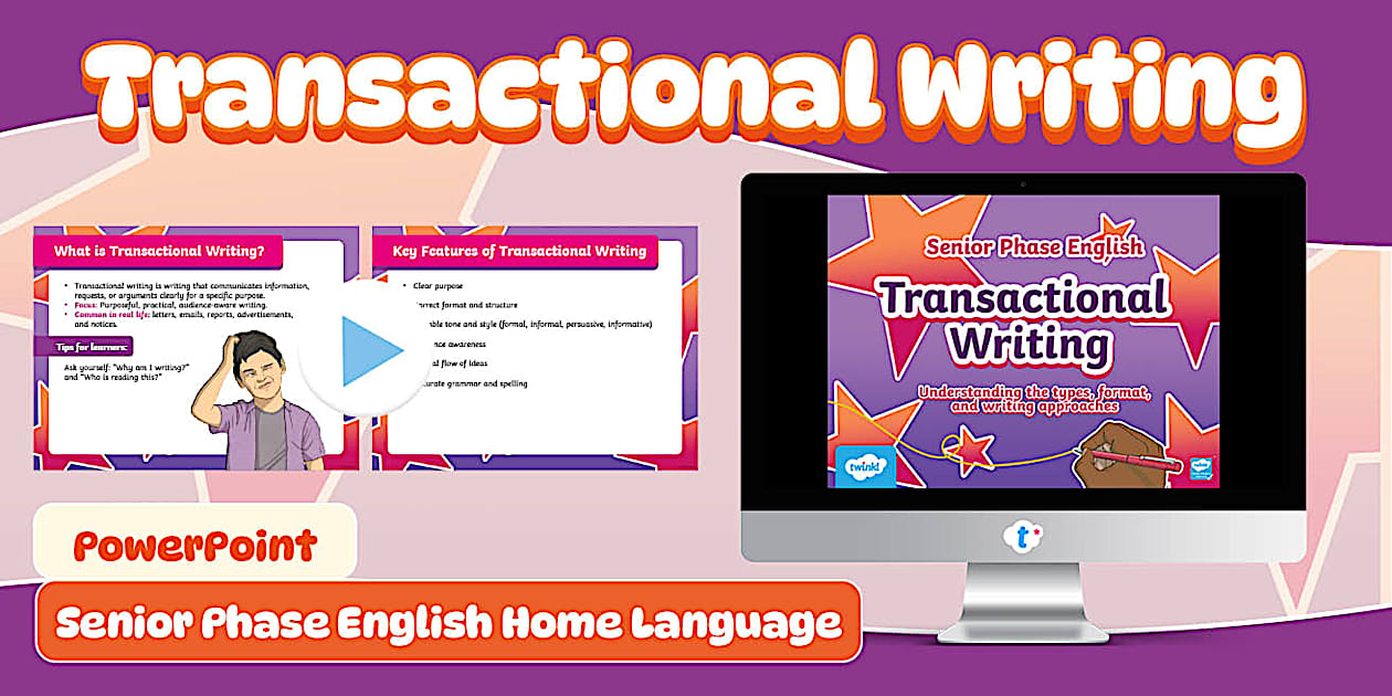 Senior Phase - English - Transactional Writing PowerPoint (CAPS Aligned)