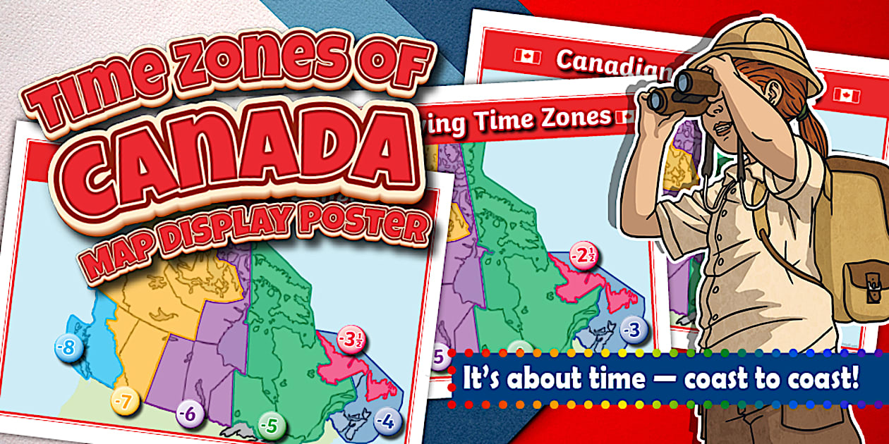 Time Zones Map of Canada Display Poster - Twinkl