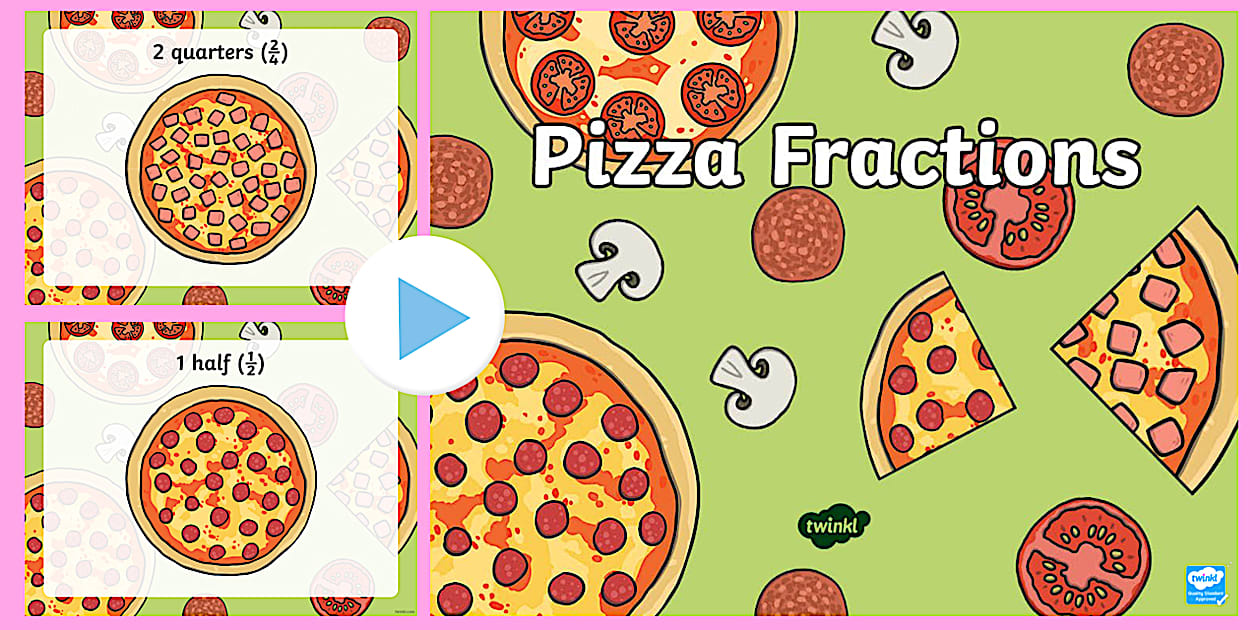Pizza Fractions PowerPoint | KS1 Maths | Twinkl - Twinkl