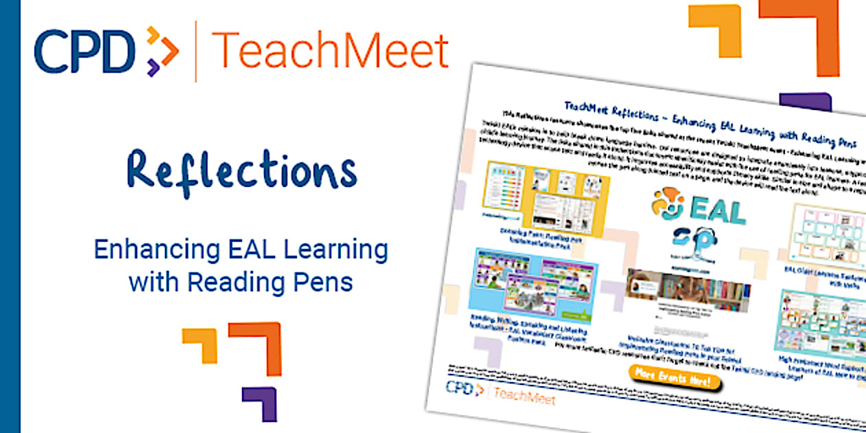 TeachMeet Reflections - Enhancing EAL Learning with Reading Pens