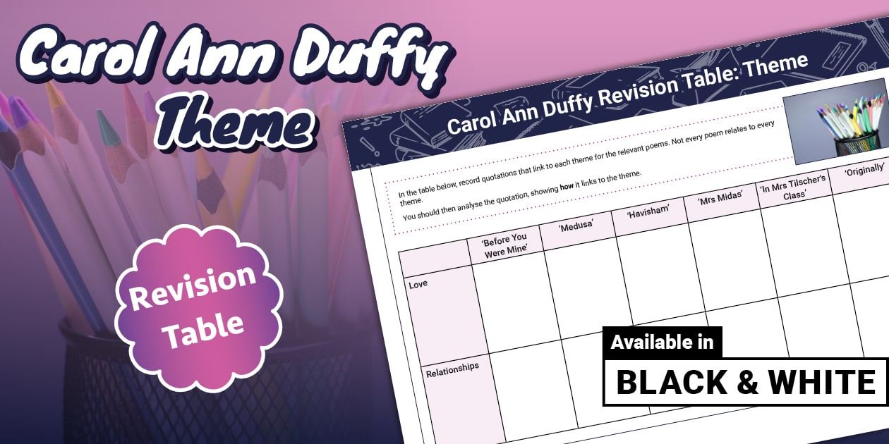 Carol Ann Duffy Revision Table: Theme