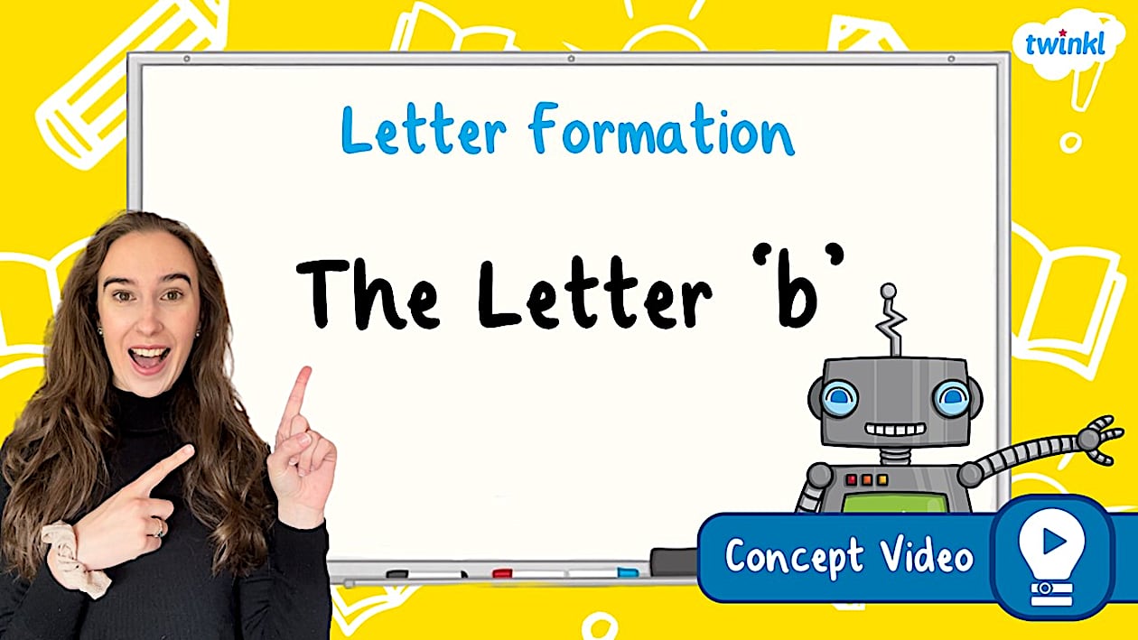 The Letter 'b' | Letter Formation Handwriting Concept Video