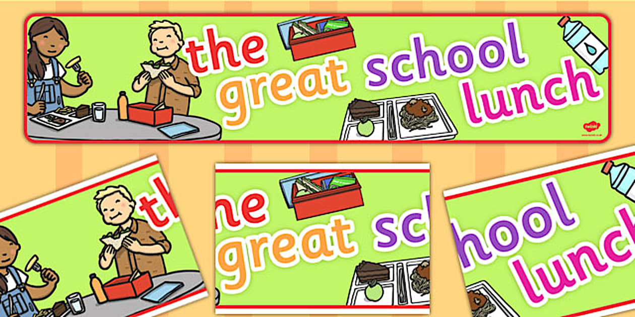 👉 The Great School Lunch Display Banner (teacher made)