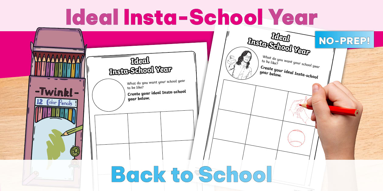 Ideal Insta-School Year Back-To-School Worksheet - Twinkl