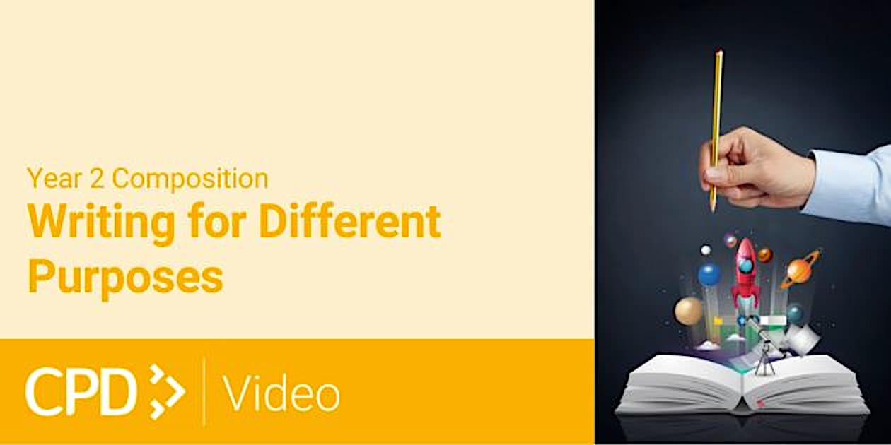 How to Teach Composition in Year 2: Writing for Different Purposes CPD ...