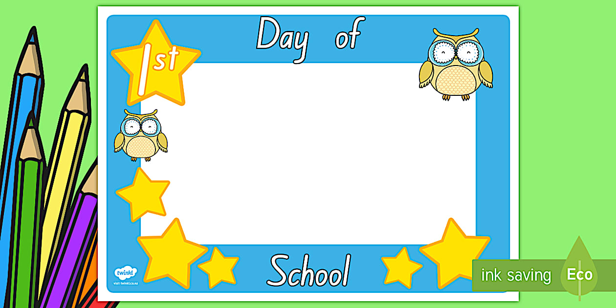 Editable First Day of School Owl Photo Booth Frame - Twinkl