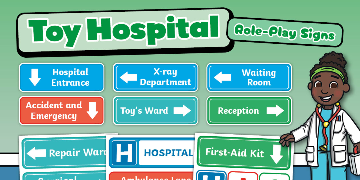 Toy Hospital Display Signs | Kindergarten Role Play | Twinkl