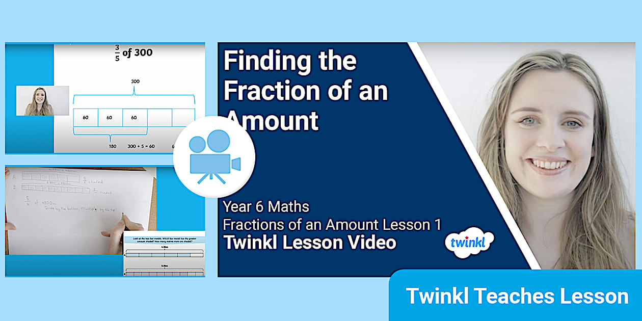 👉 Year 6 (Ages 10-11) Fractions of an Amount: Video Lesson 1