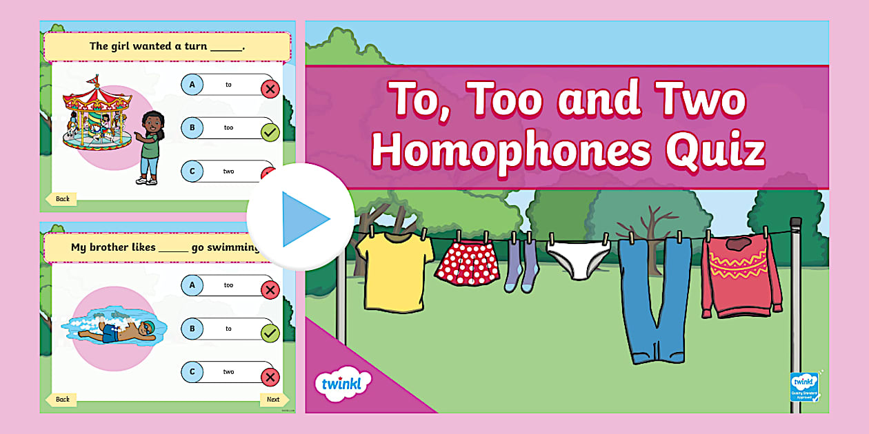 To, Too and Two Homophones PowerPoint Quiz - Twinkl - KS1