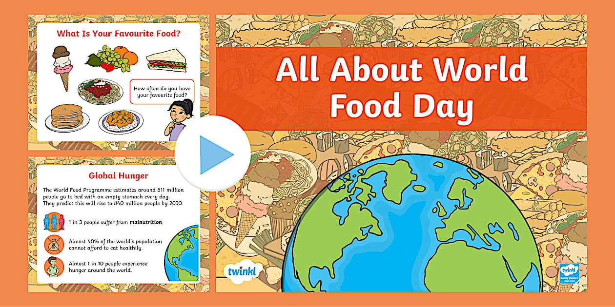 All About World Food Day (teacher made) - Twinkl