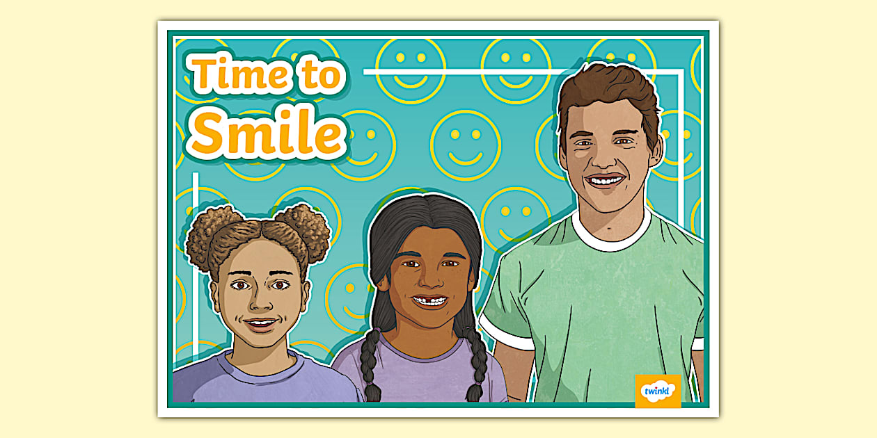 Time to Smile Display Poster (teacher made) - Twinkl