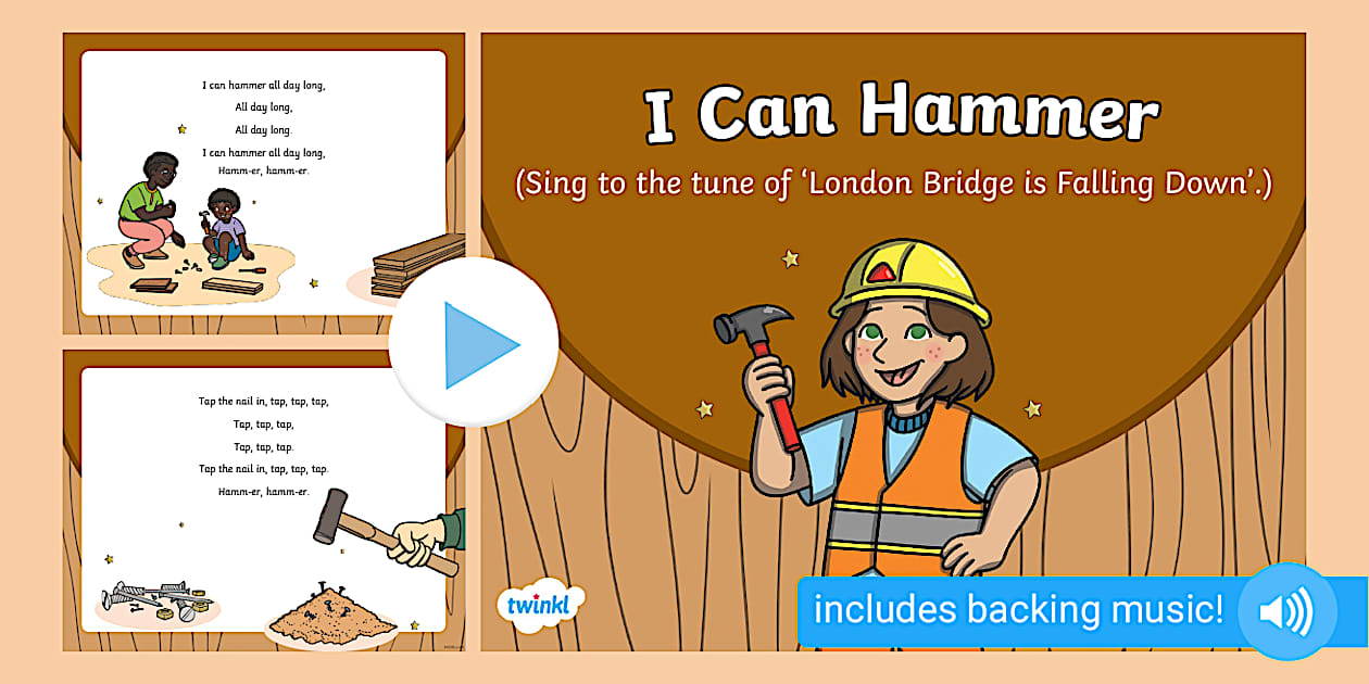 I Can Hammer Song PowerPoint | Twinkl (teacher made)