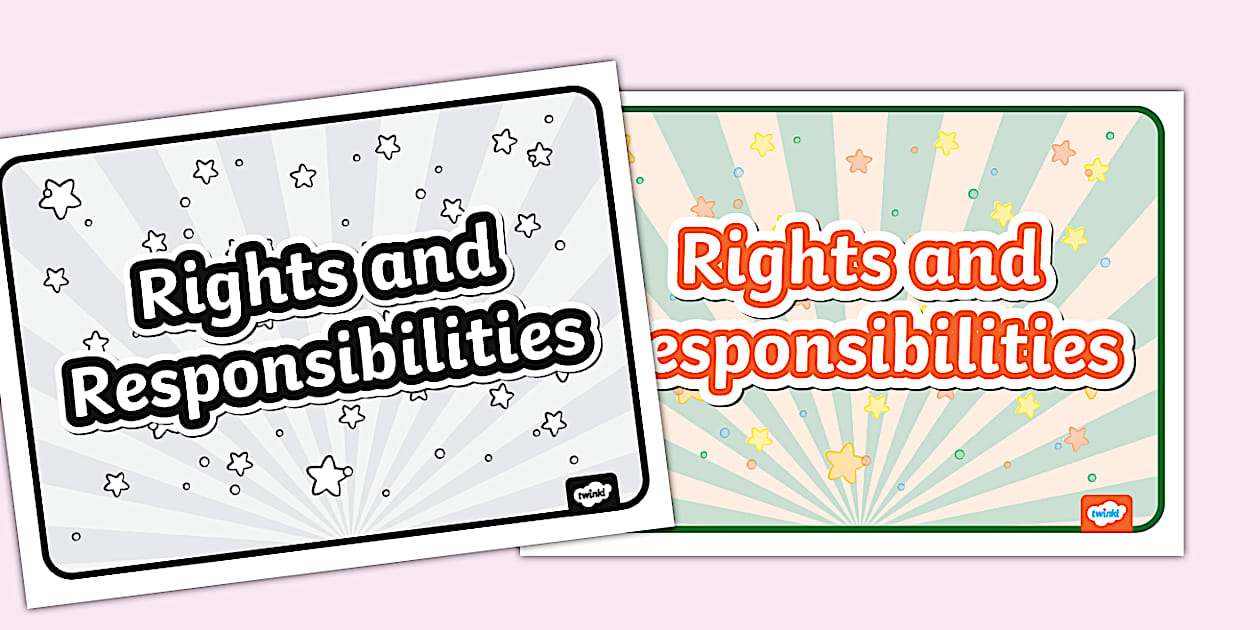 Rights and Responsibilities Display Poster (teacher made)