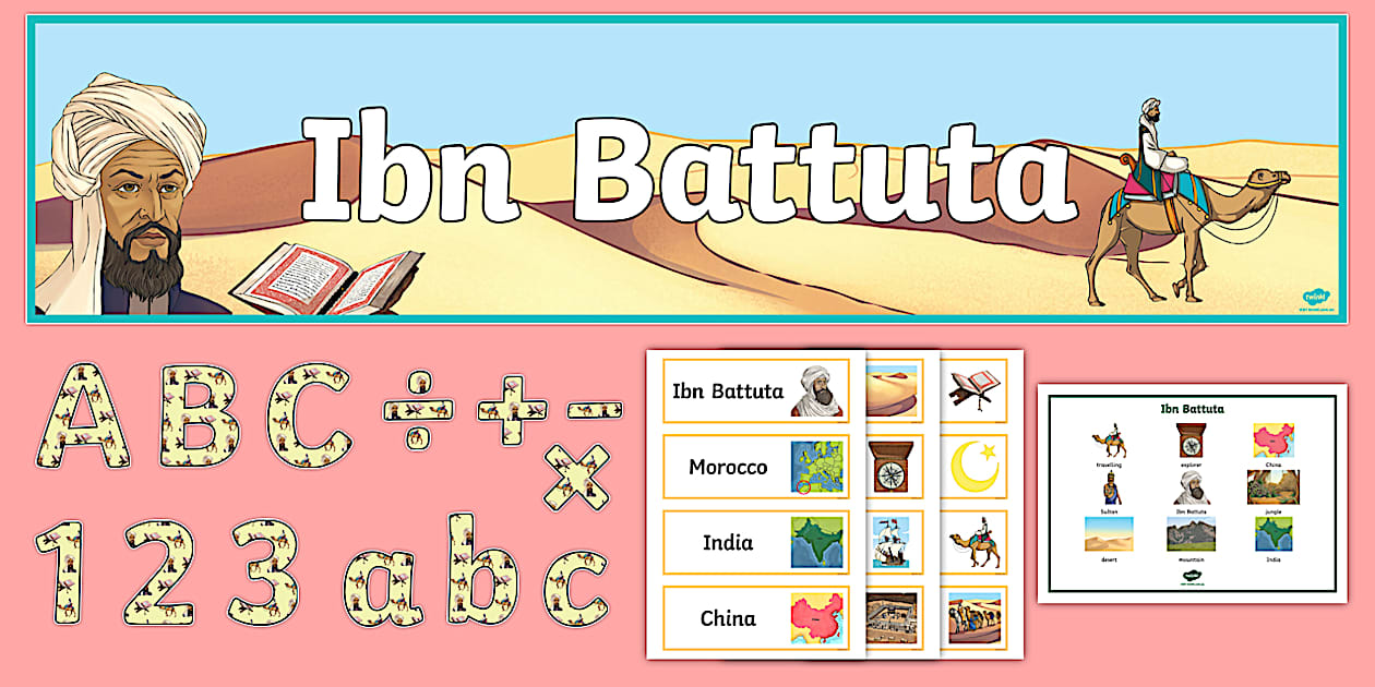 Ibn Battuta Display Pack (teacher made) - Twinkl
