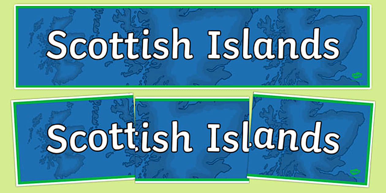 Cursive Scottish Islands Display Banner (teacher made)