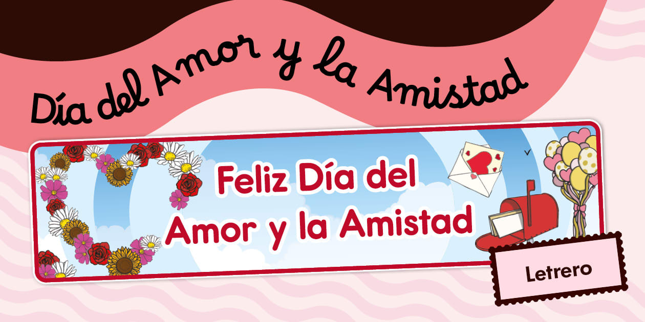 Letrero para Celebrar el Día del Amor y la Amistad