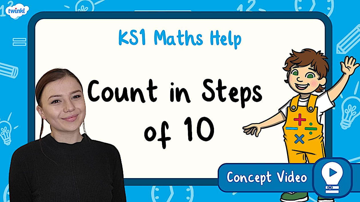 👉 Count in Steps of 10 | KS1 Maths Concept Video - Twinkl