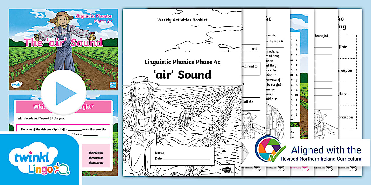 NI Linguistic Phonics Phase 4c 'air' Sound Weekly Activities Pack