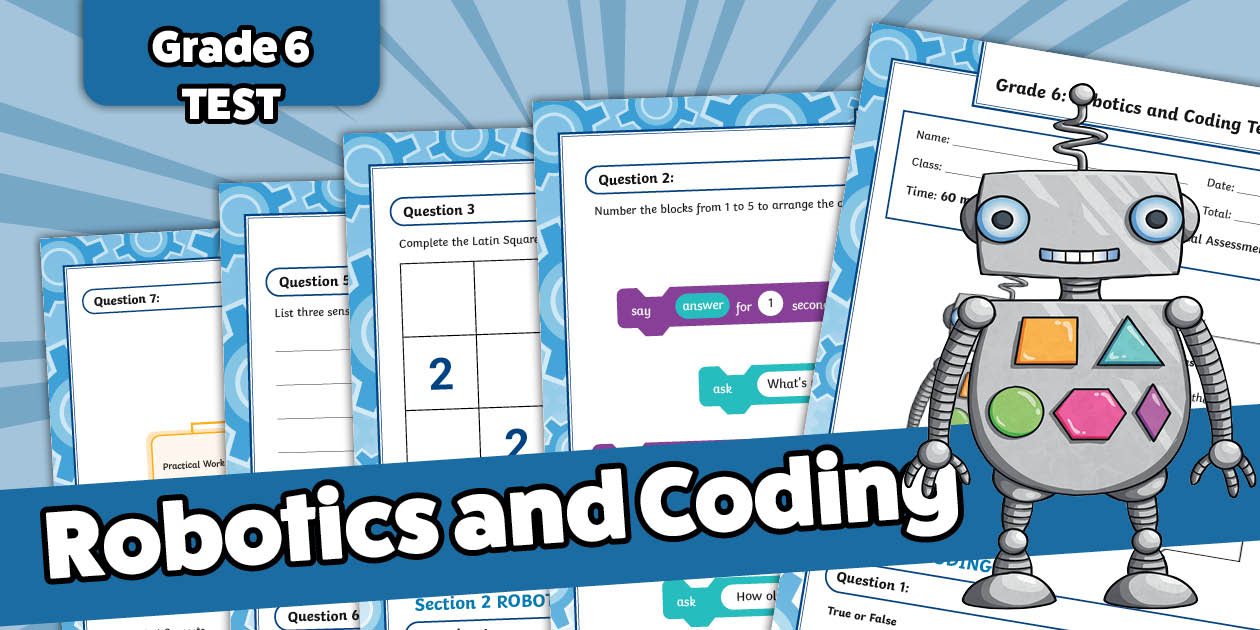 Grade 6 Robotics and Coding - Term 1 Test (CAPS Aligned)