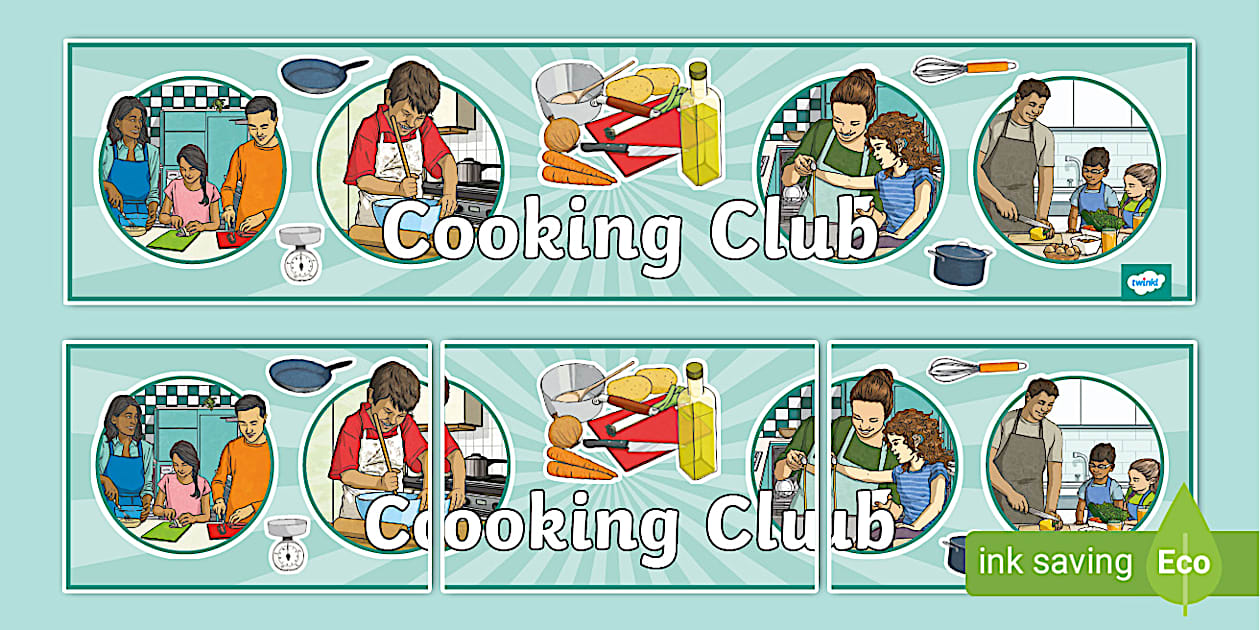 Cooking Club Display Banner, Cooking Club (teacher made)