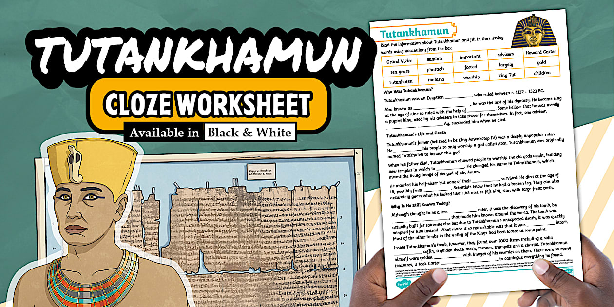 Tutankhamun Cloze Worksheet - KS2 - Twinkl