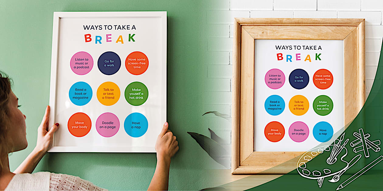 Ways to Take a Break Inspirational Poster (teacher made)