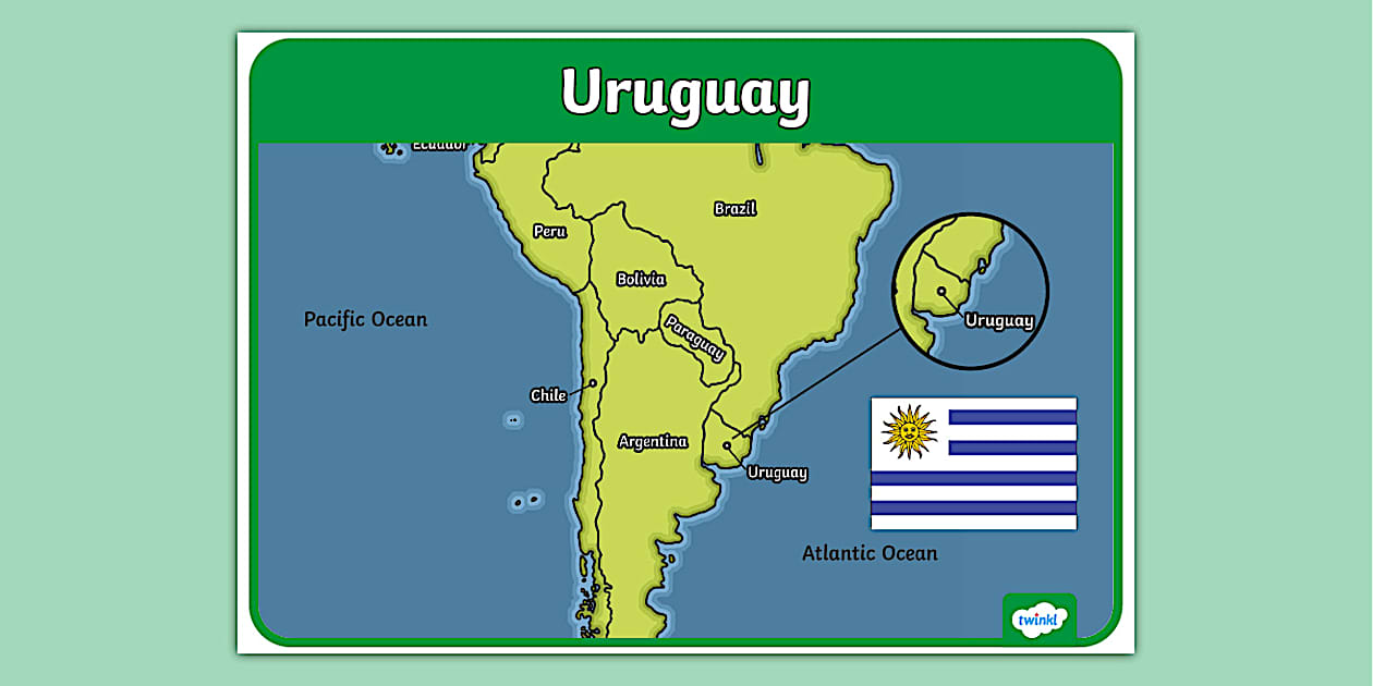 Uruguay on a Map Display Poster (Teacher-Made) - Twinkl