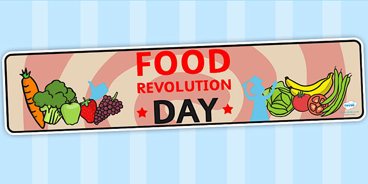 Food Revolution Day Display Banner (Teacher-Made) - Twinkl