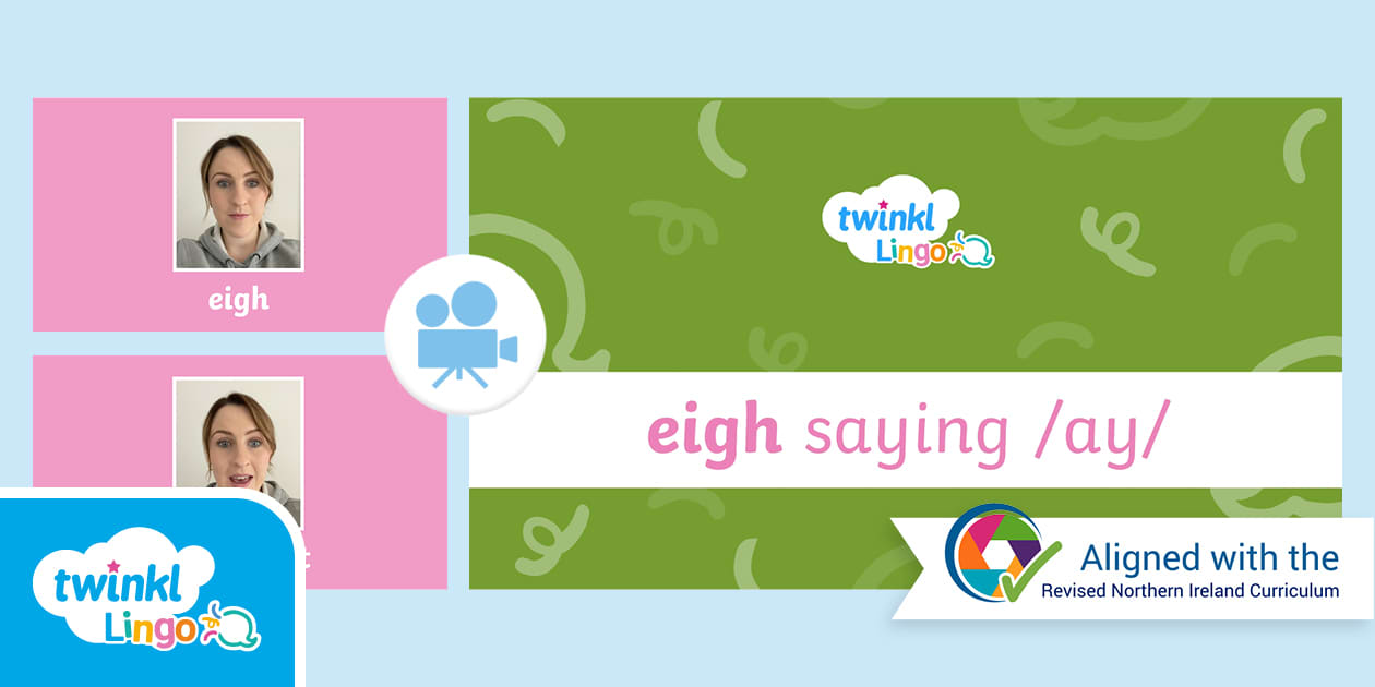 Twinkl Lingo Stage 5/6: eigh saying /ay/ sound video