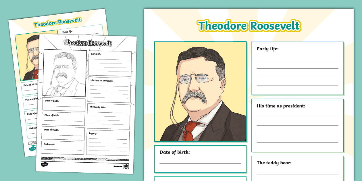 * NEW * Theodore Roosevelt Fact File Template - Twinkl