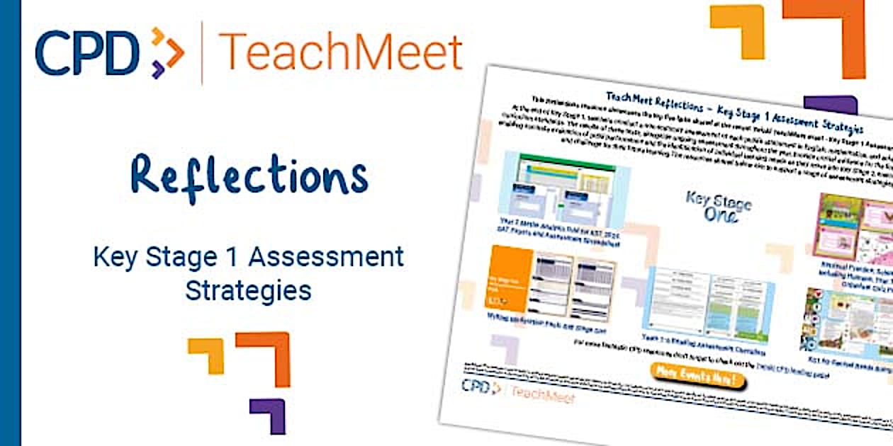 TeachMeet Reflections - Key Stage 1 Assessment Strategies
