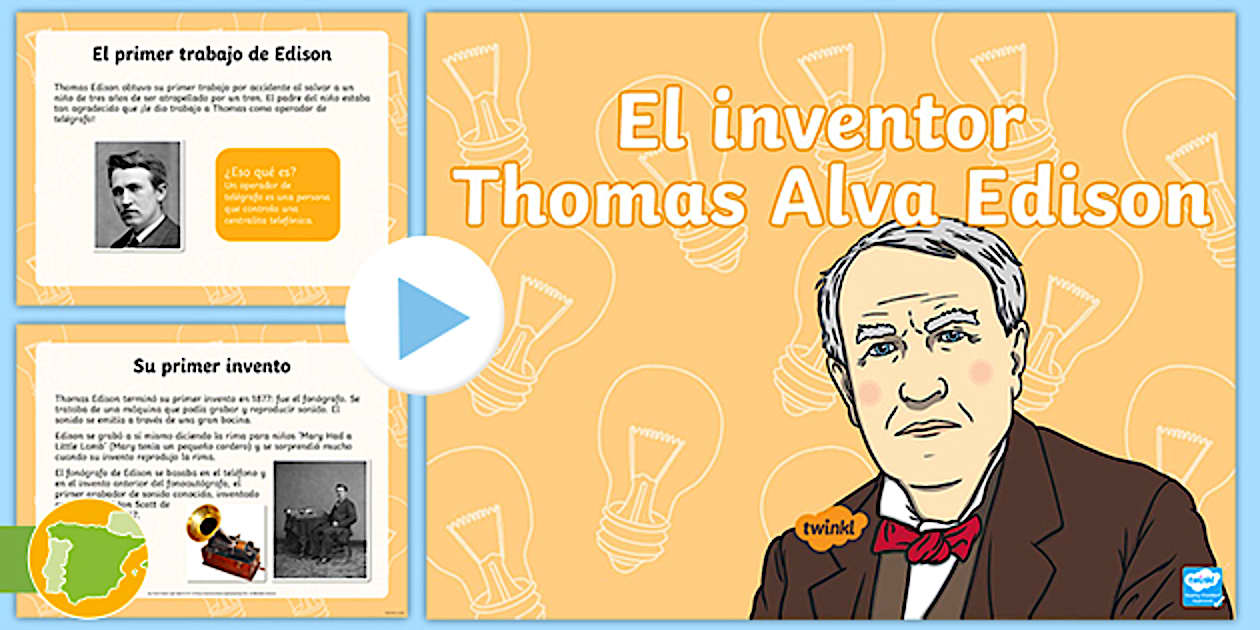 Presentación: El inventor Thomas Alva Edison - Twinkl