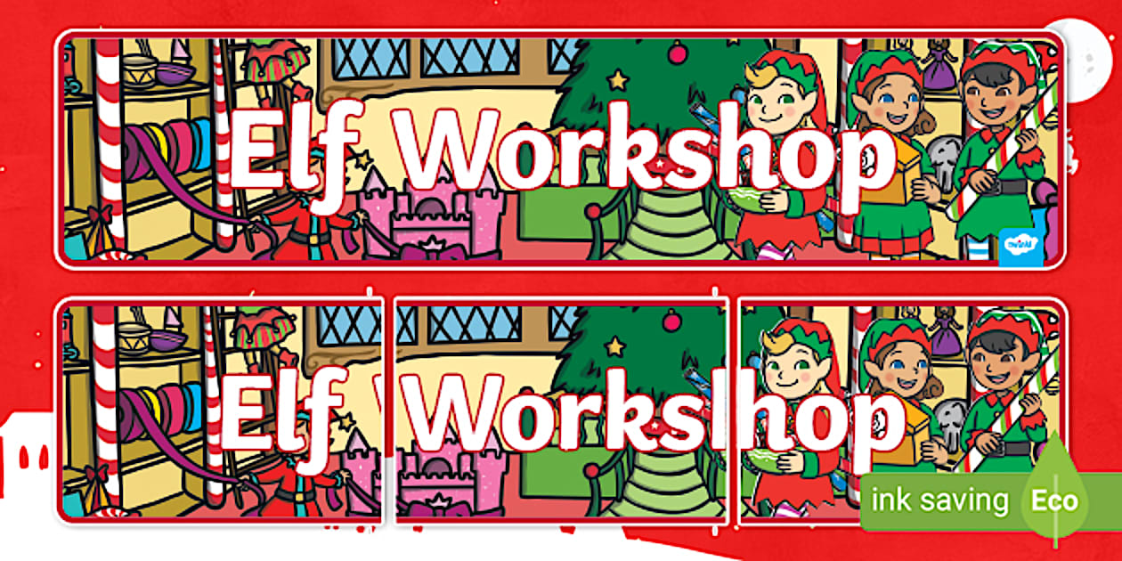 Elf Workshop Banner (teacher made) - Twinkl