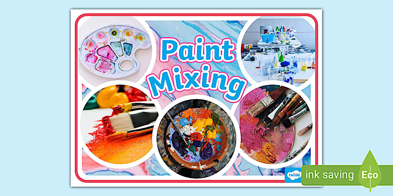 Paint Mixing Photo Display Poster (teacher made) - Twinkl