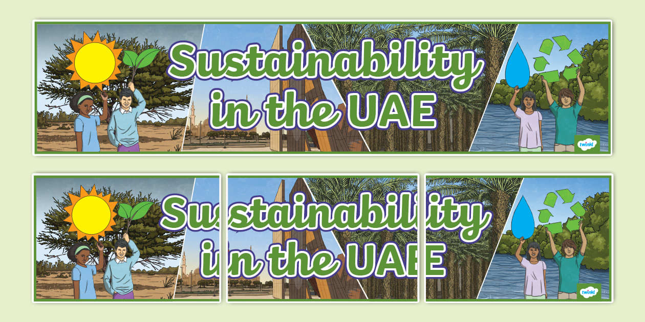 Sustainability in the UAE Banner (teacher made) - Twinkl