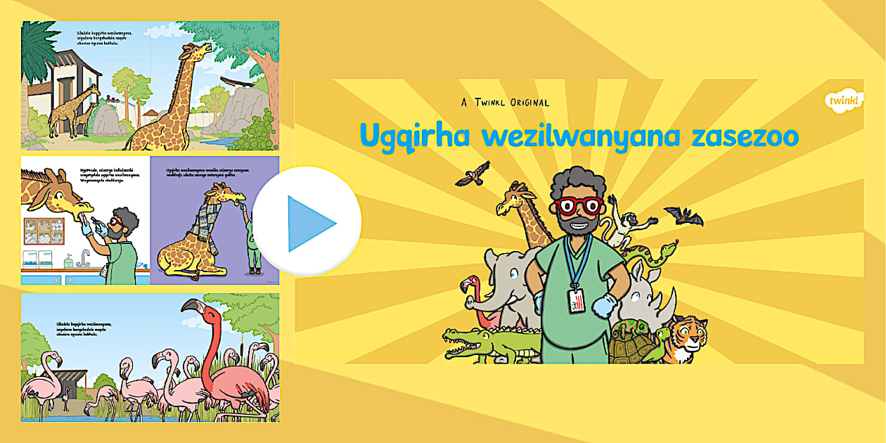 The Zoo Vet isiXhosa Story PowerPoint | Twinkl Original