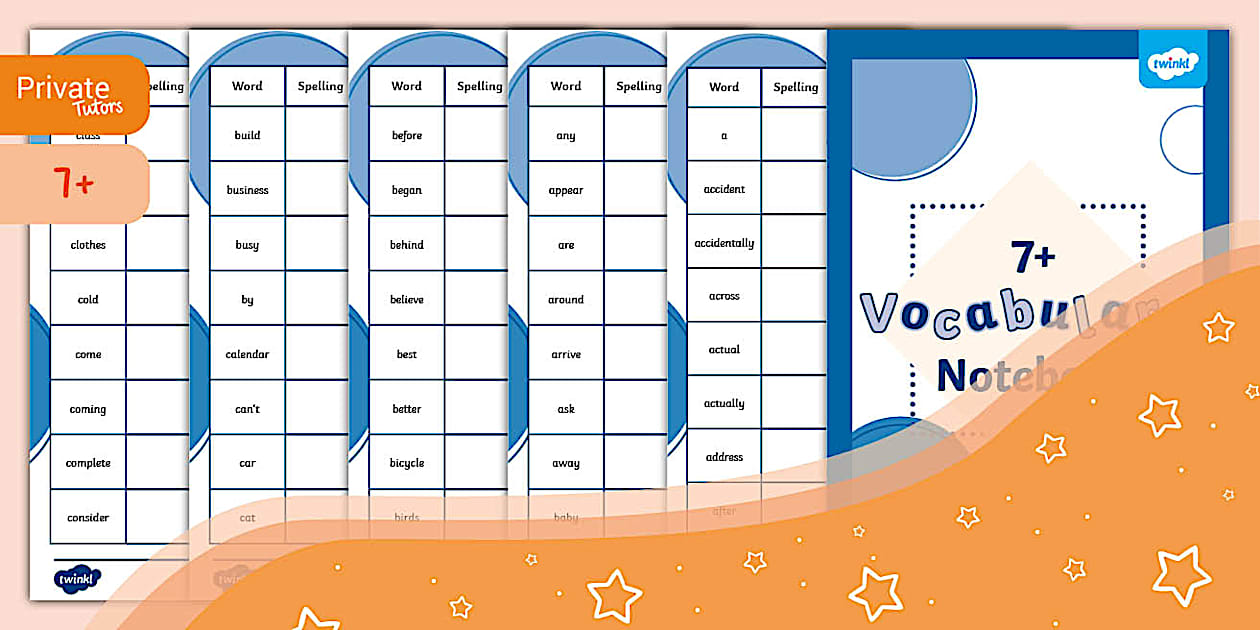 7+ Vocabulary Notebook