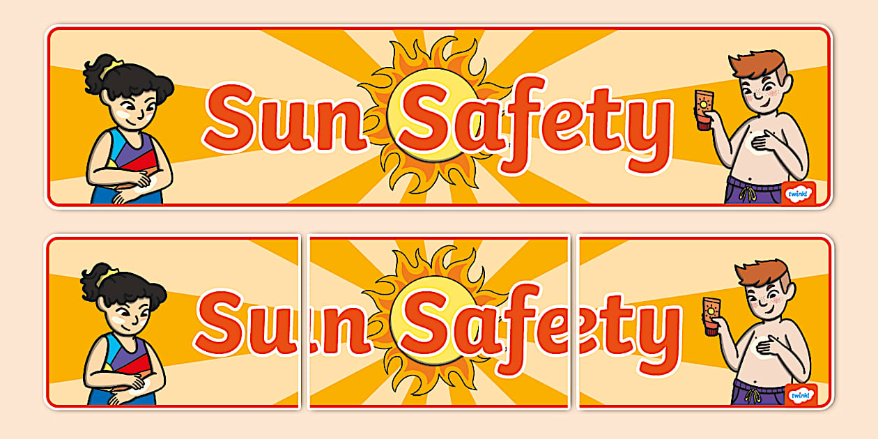 Sun Safety Sign | Teacher-made Resources | Health | Twinkl