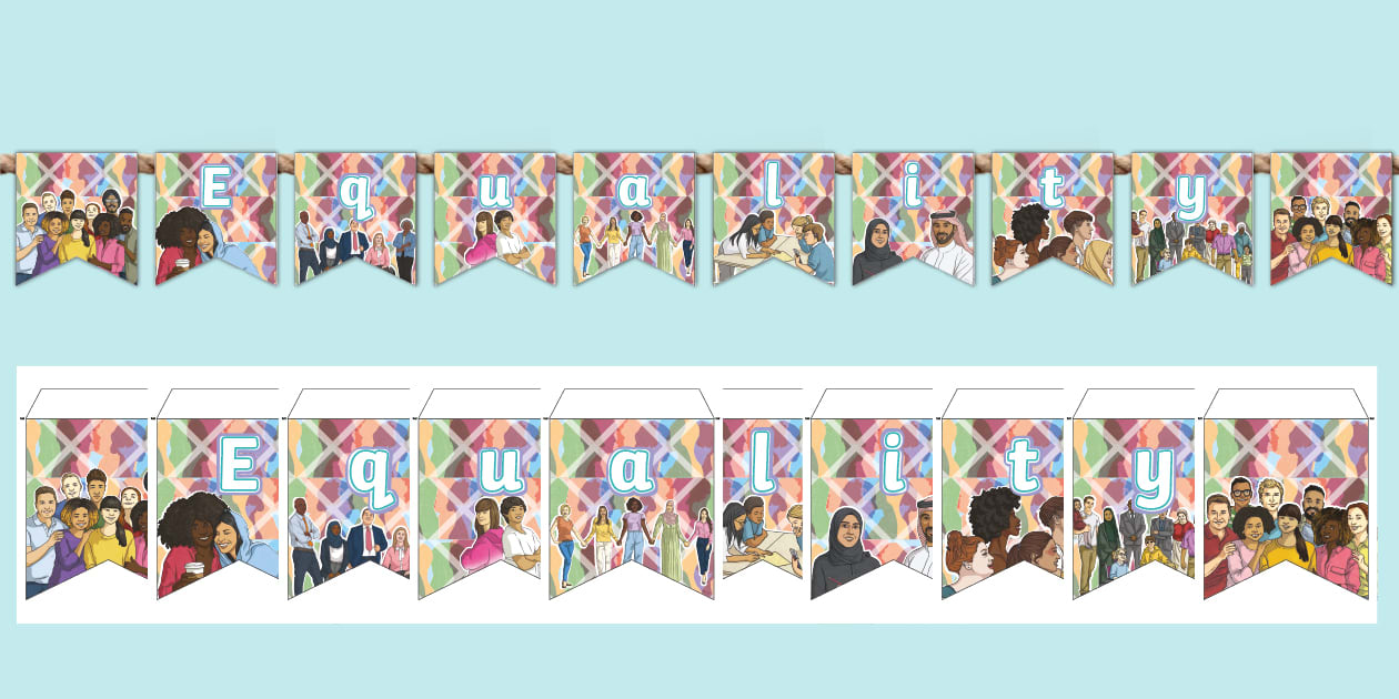 Equality Display Bunting - Twinkl Display (teacher made)