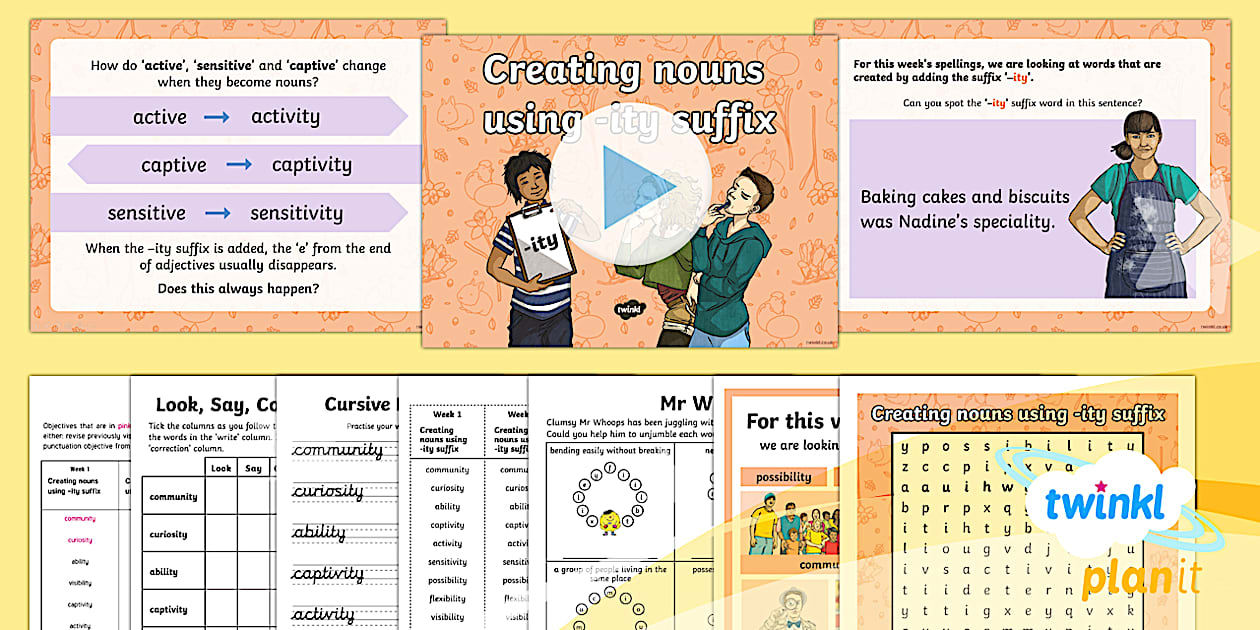 Creating Nouns Using the Suffix '-ity' - Y5 SPaG | Twinkl