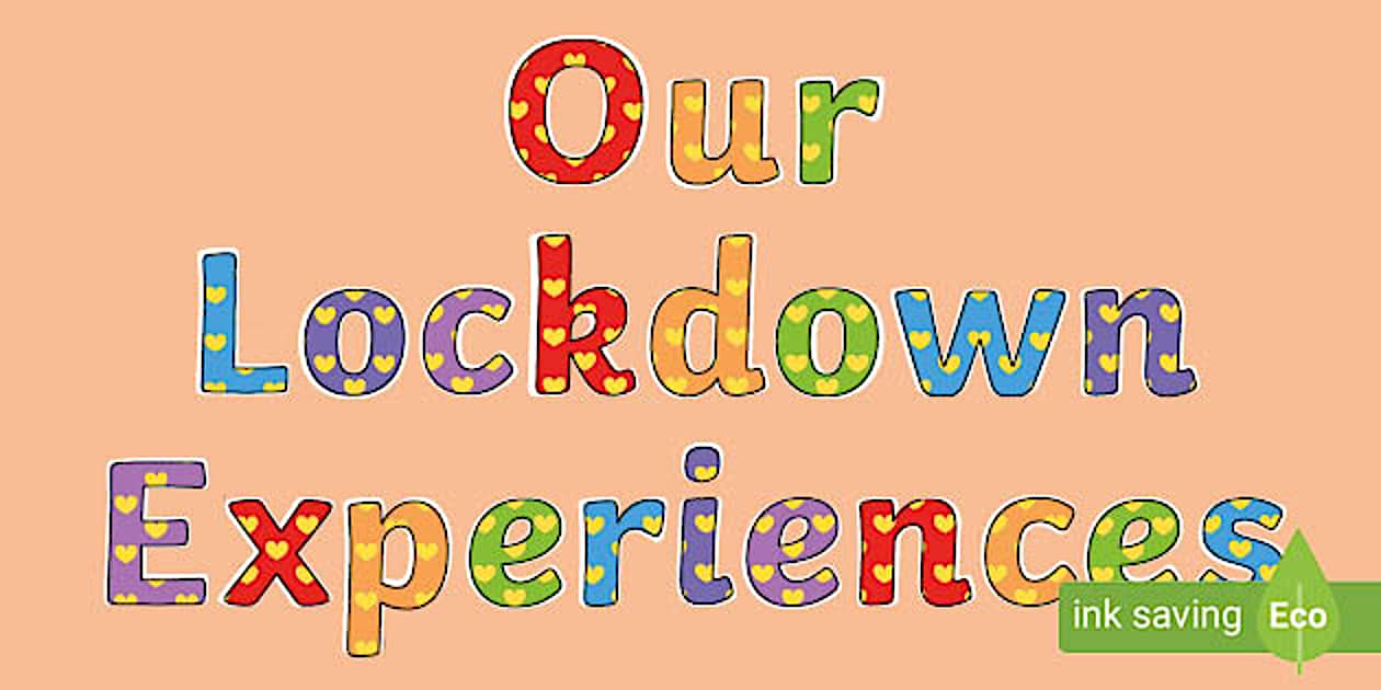 Our Lockdown Experiences Lettering (l'enseignant a fait)